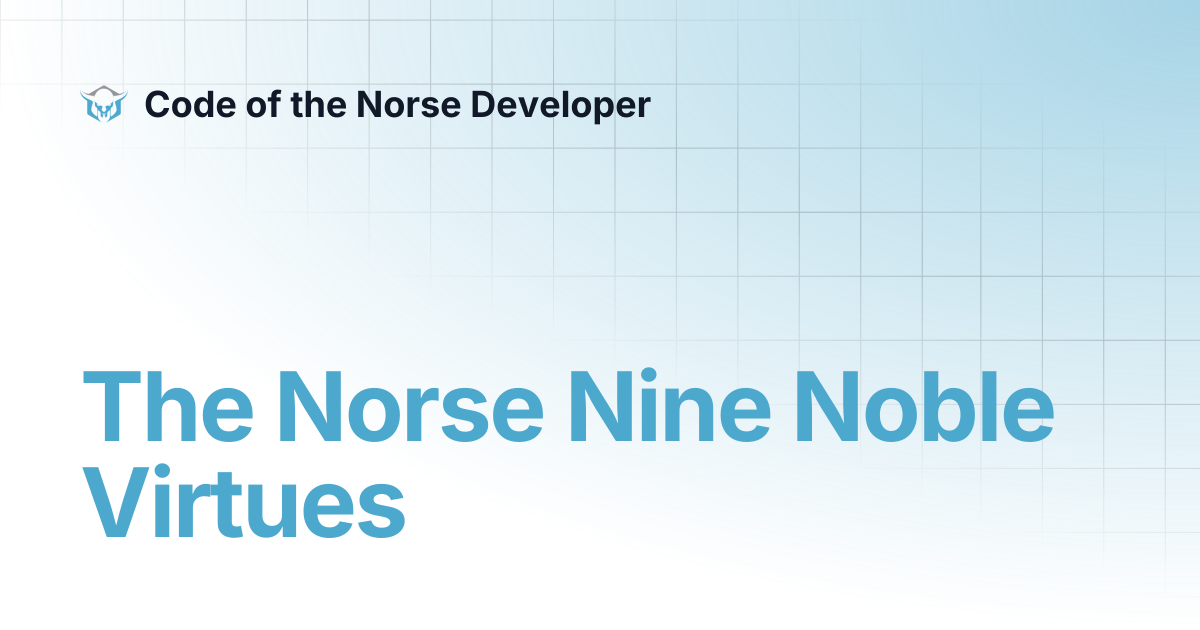 The Norse Nine Noble Virtues | Code of the Norse Developer